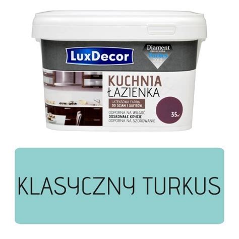 Farba Kuchnia i Łazienka klasyczny turkus L LUXDECOR UNICELL Farby do kuchni łazienek