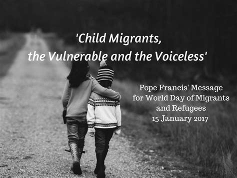 Pope Francis Message For World Day Of Migrants And Refugees 2017