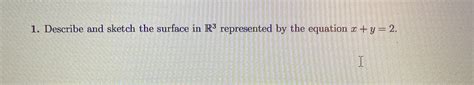 Answered Describe And Sketch The Surface In R3 Bartleby