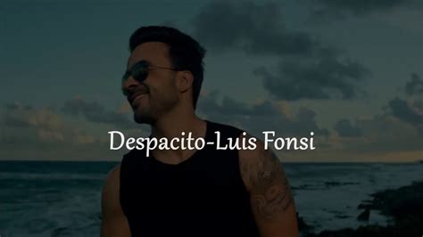 Despacito-Luis Fonsi- speed up - YouTube