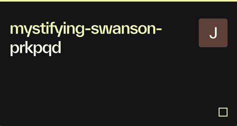 Mystifying Swanson Prkpqd Codesandbox