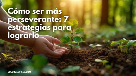 Cómo Vencer La Pereza 7 Claves Poderosas