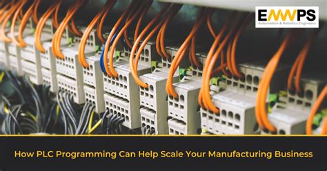 How Plc Programming Can Help Scale Your Manufacturing Business Enwps