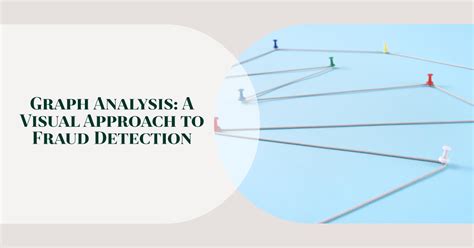 graph analysis a visual approach to fraud detection