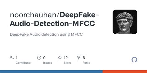 GitHub Noorchauhan DeepFake Audio Detection MFCC DeepFake Audio