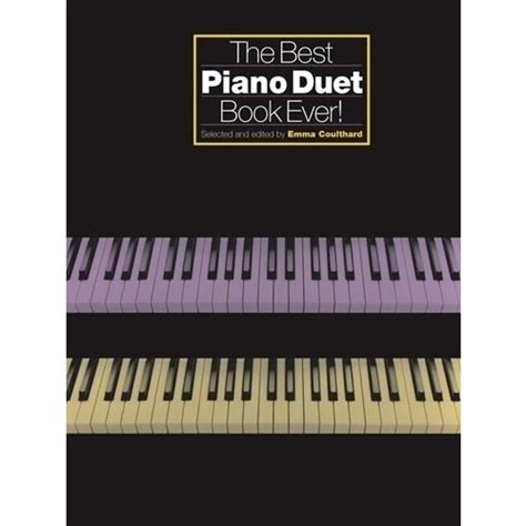 The Best Piano Duet Book Ever E Coulthard Just Flutes