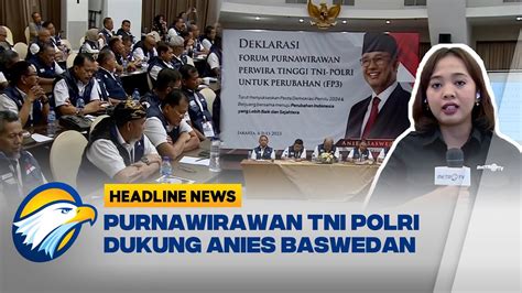Ratusan Purnawirawan TNI Polri Deklarasi Dukung Anies Baswedan YouTube