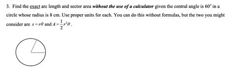 Solved Find The Exact Arc Length And Sector Area Without Chegg