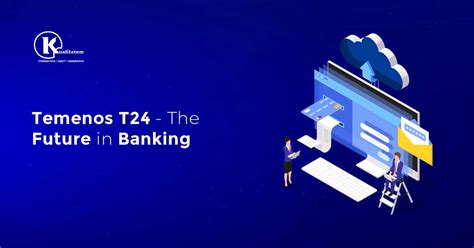 Temenos T24 The Future In Banking Kualitatem