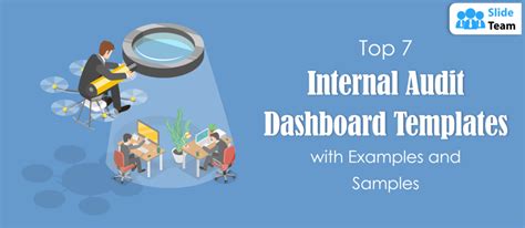 Top 7 Internal Audit Dashboard Templates With Examples And Samples