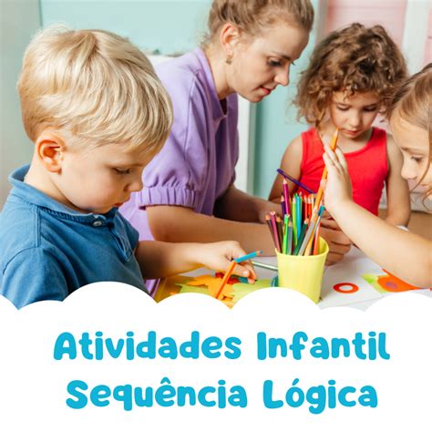Atividades Infantil Sequência Lógica Toy Toy