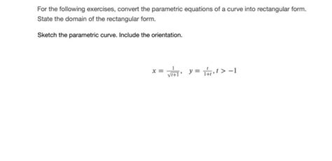 Solved For The Following Exercises Convert The Parametric Chegg