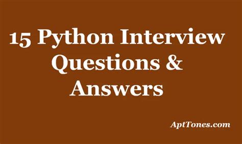 15 Python Interview Questions And Answers Apt Tones