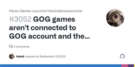 GOG Games Arent Connected To GOG Account And The GOG Cloud Issue Heroic Games