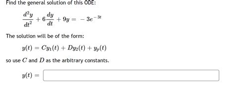Solved Find The General Solution Of This ODE Day Dy 6 9y Chegg Com