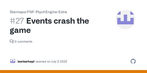 events crash the game · issue 27 · starmapo fnf psychengine extra · github