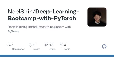 Github Noelshindeep Learning Bootcamp With Pytorch Deep Learning