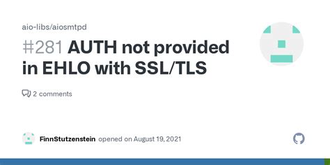 AUTH Not Provided In EHLO With SSL TLS Issue 281 Aio Libs Aiosmtpd