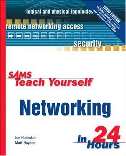 Sams Teach Yourself Networking In 24 Hours By Joseph W Habraken