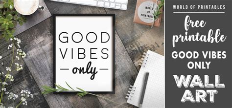 Free Printable Wall Art Good Vibes Only World Of Printables