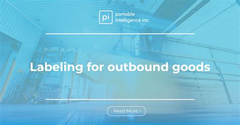 Labeling For Outbound Goods Portable Intelligence