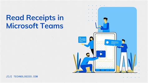 Read Receipts In Microsoft Teams JiJi Technologies