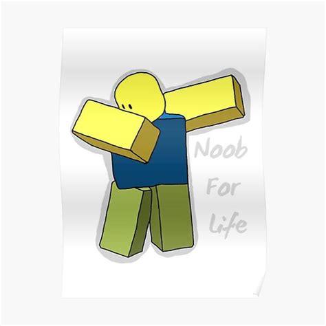Noob For Life Dab Drawing Poster For Sale By Gehri Tm Redbubble