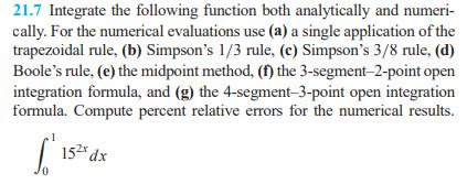 Solved Integrate The Following Function Both Chegg