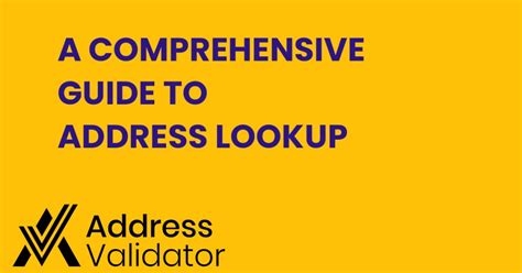 A Detailed Guide On Address Lookup Address Validator