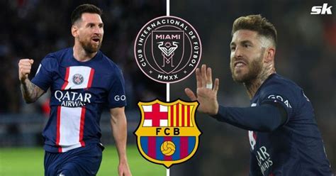 Lionel Messi To Link Up With Former Psg Teammate Sergio Ramos And