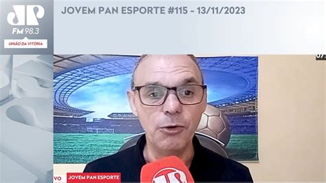Jovem Pan Esporte 115 13112023 Youtube
