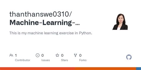 Github Thanthanswe Machine Learning Exercise This Is My Machine Learning Exercise In Python