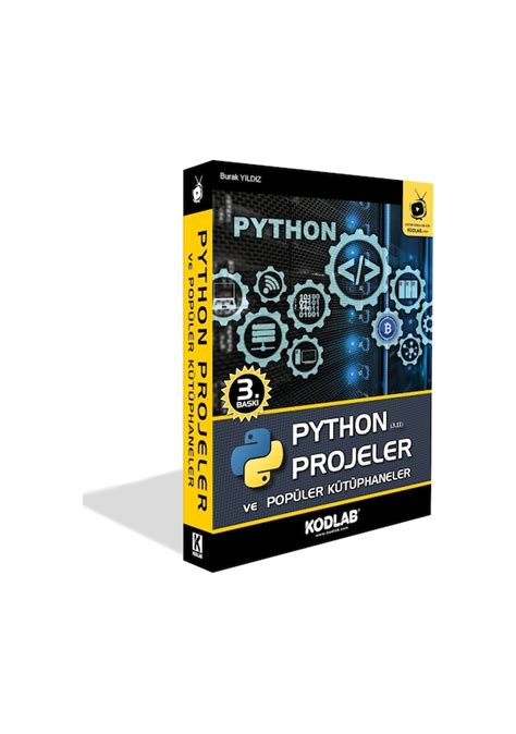 Kodlab Yayın Python Projeler Ve Popüler Kütüphaneler Eğitim Kitab