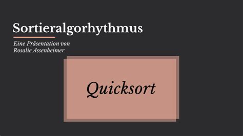 Quicksort By Rosalie Assenheimer On Prezi
