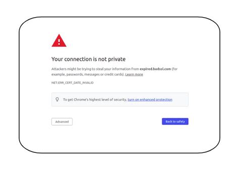 Solutions For Your Connection Is Not Private Error In Chrome