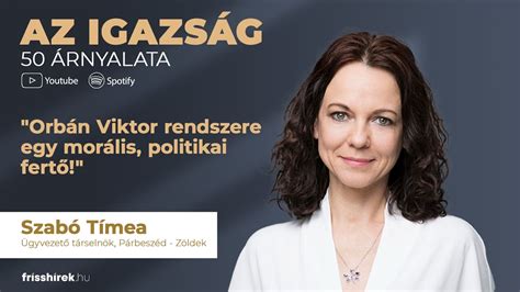 Szabó Tímea Orbán Viktor rendszere egy morális politikai fertő