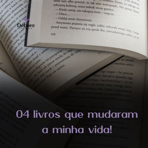 04 Livros Que Mudaram A Minha Vida