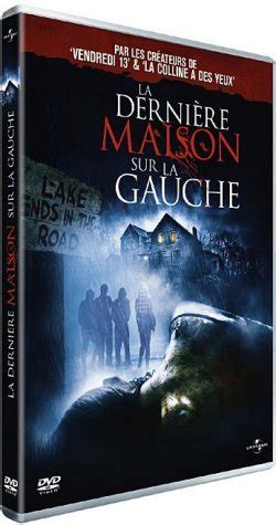 La Dernière Maison sur la Gauche