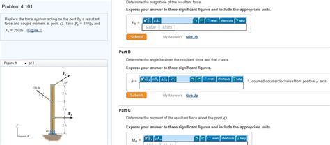 Solved 4 101 Replace The Force System Acting On The Post By