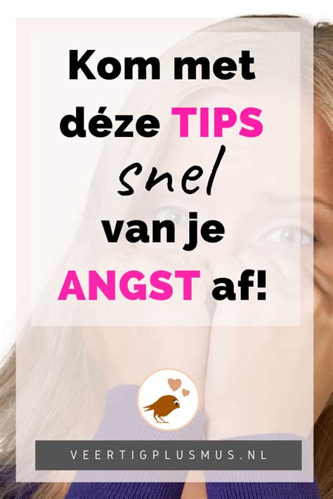 Ben Je Bang Voor Iets 7 Tips Om Je Angst Te Verminderen Artofit