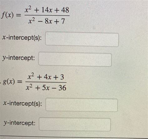 Solved Intercepts Of Rational Functions Find The X And Chegg
