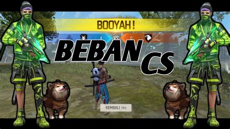 Jadi Beban Cs Team Sayanya Youtube