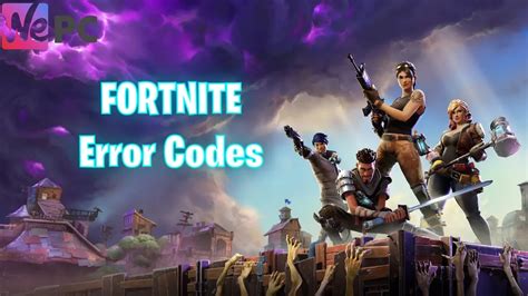 Fortnite Error Codes What They Mean And How To Fix Wepc