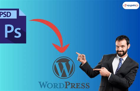 Simple Step To Convert A PSD To WordPress Theme 2023 HireWPGeeks
