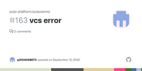 Vcs Error · Issue 163 · Pulp Platformpulpissimo · Github