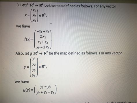 solved 3 let f r3 → r4 be the map defined as follows for