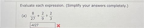 Solved Evaluate Each Expression Simplify Your Answers Chegg