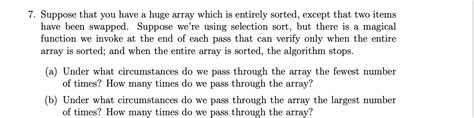 Solved 7 Suppose That You Have A Huge Array Which Is