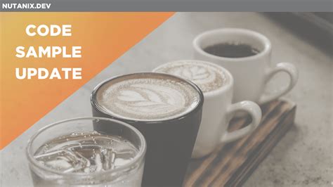 Code Samples Update Nutanix Dev