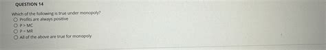 Solved QUESTION 14Which Of The Following Is True Under Chegg
